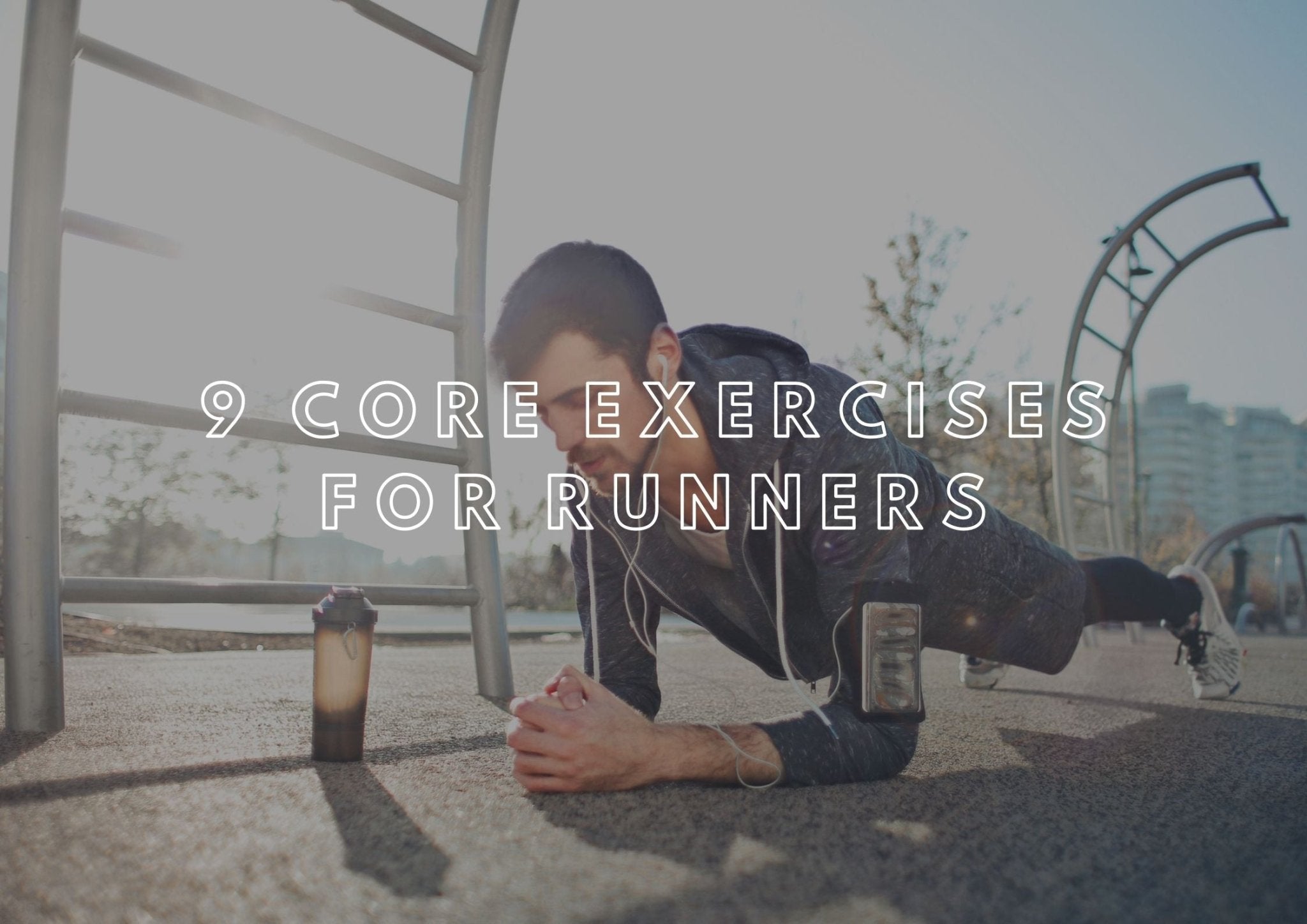 9 Core Exercises for Runners – Run Vault
